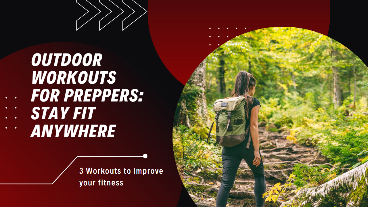 Outdoor Workouts for Preppers: Stay Fit Anywhere